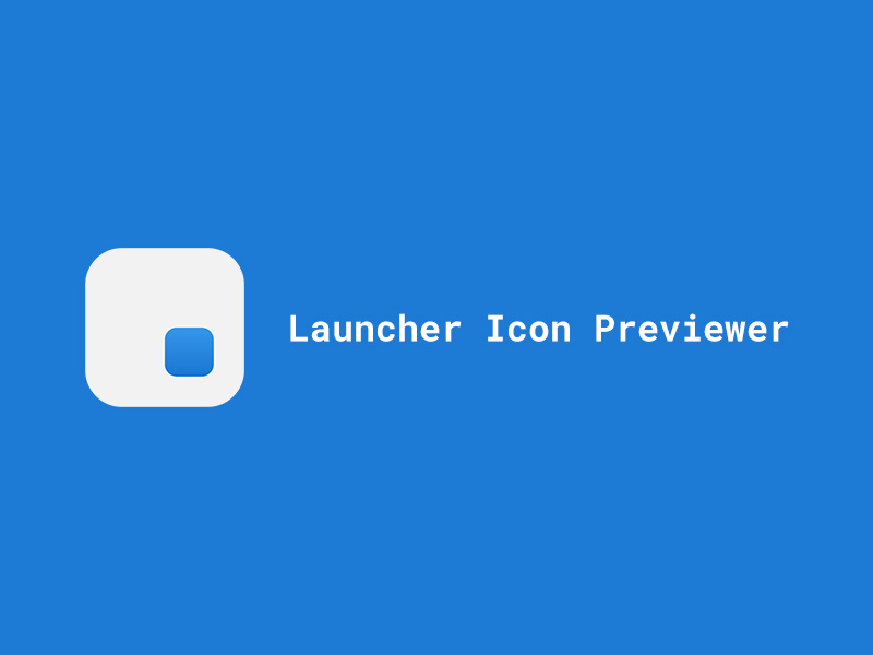 Launcher Icon Previewer Beta